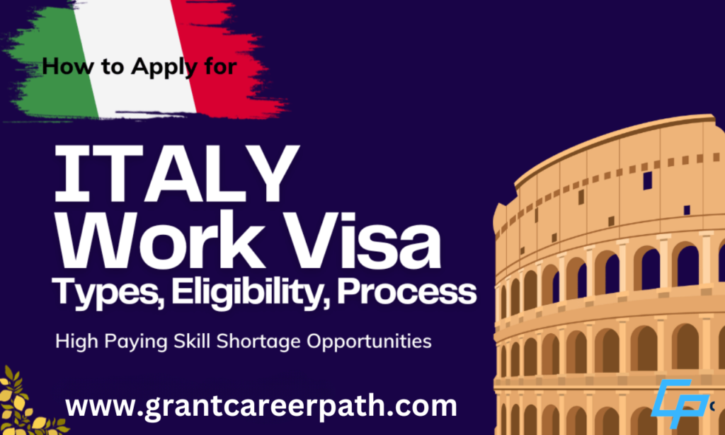 Italy Work Visa Process August 2024: Application Process - Grant Career ...